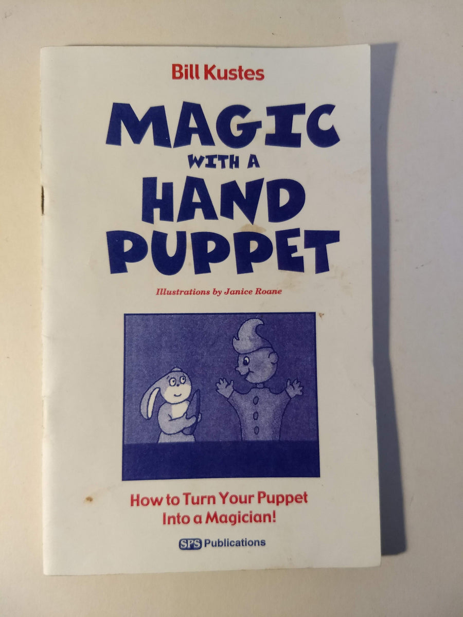 Bill Kustes - Magic with a Hand Puppet – Martin Breese Magic